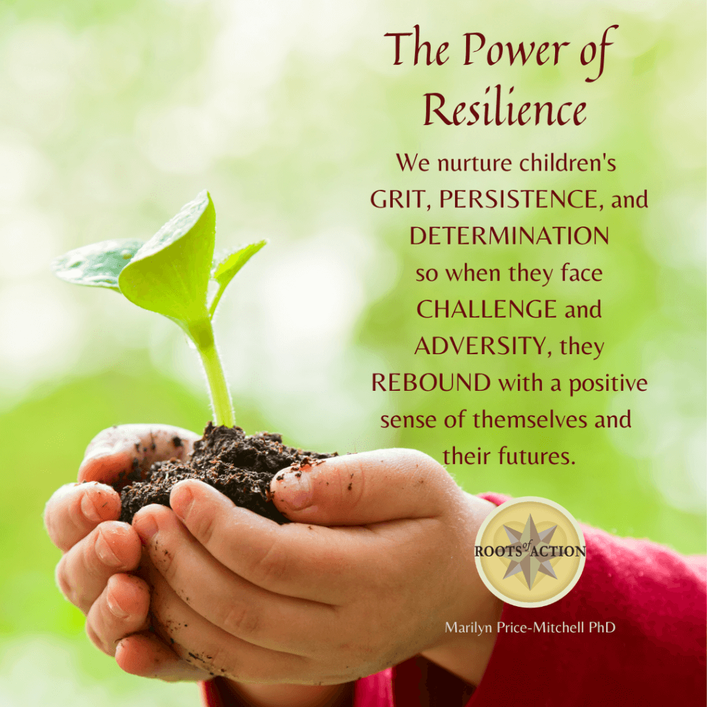 Building Resilience in Your K-12 Classroom - Roots of Action